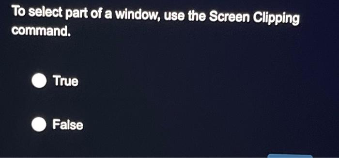 Solved To select part of a window, use the Screen Clipping | Chegg.com