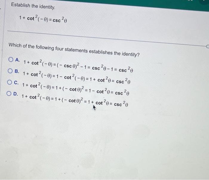 Solved Establish the identity. 1+cot2(−θ)=csc2θ Which of the | Chegg.com