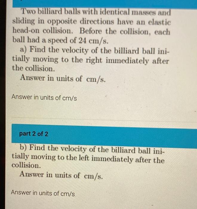 Solved Two billiard balls with identical masses and sliding | Chegg.com
