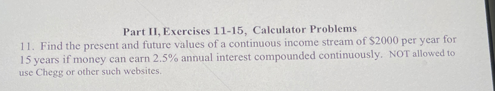 Solved Part II, ﻿Exercises 11-15, ﻿Calculator Problems11. | Chegg.com