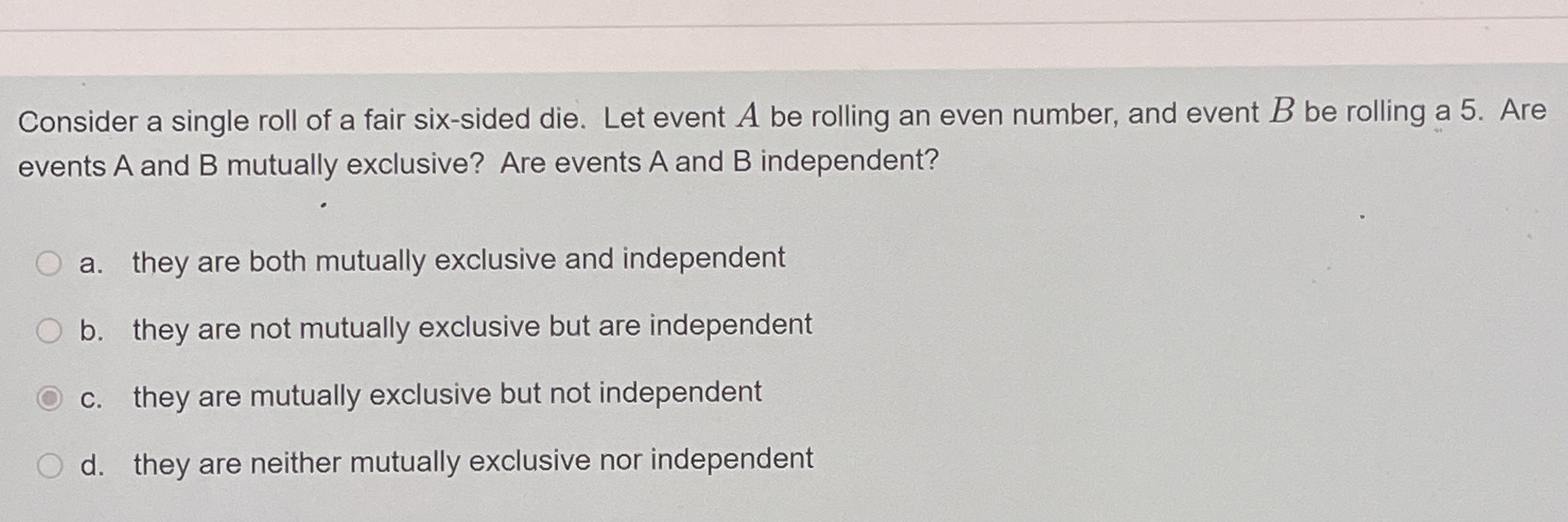 Consider a single roll of a fair six-sided die. Let | Chegg.com
