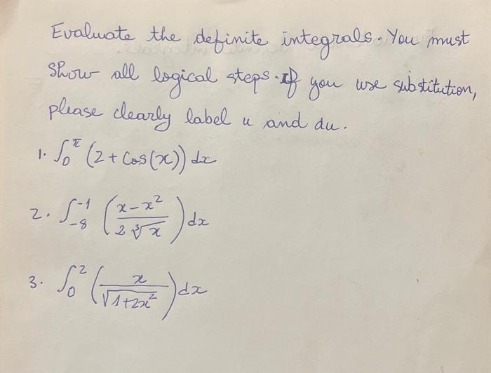 Solved Evaluate the definite integrals. You must Show all | Chegg.com