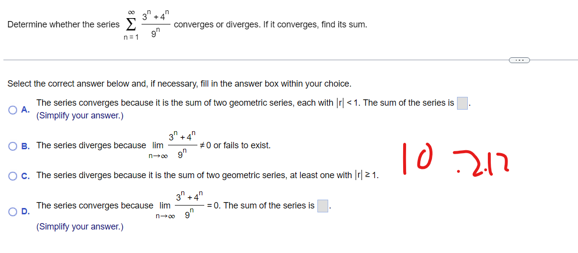 Solved Determine whether the series ∑n=1∞3n+4n9n ﻿converges | Chegg.com