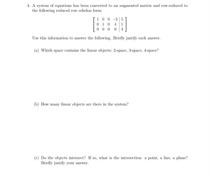 Solved 4. A system of equations has been converted to an | Chegg.com