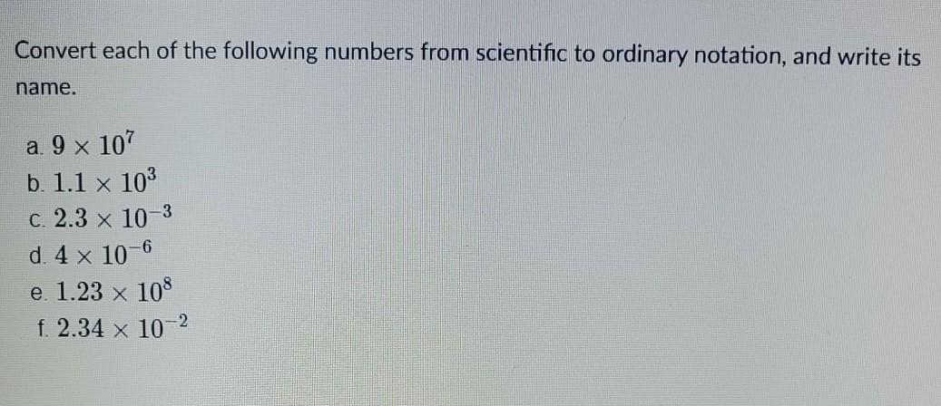 Solved Convert each of the following numbers from scientific | Chegg.com