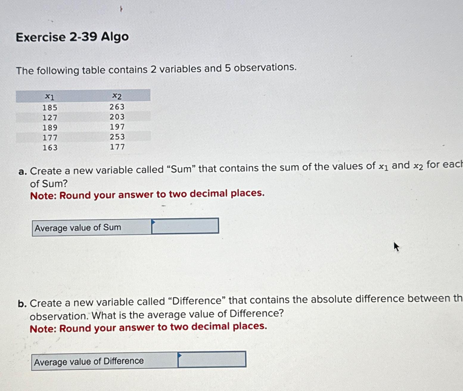 Solved Exercise 2-39 ﻿AlgoThe following table contains 2 | Chegg.com