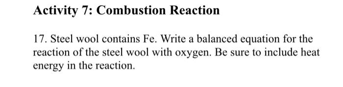 Solved Activity 7: Combustion Reaction 17. Steel wool | Chegg.com