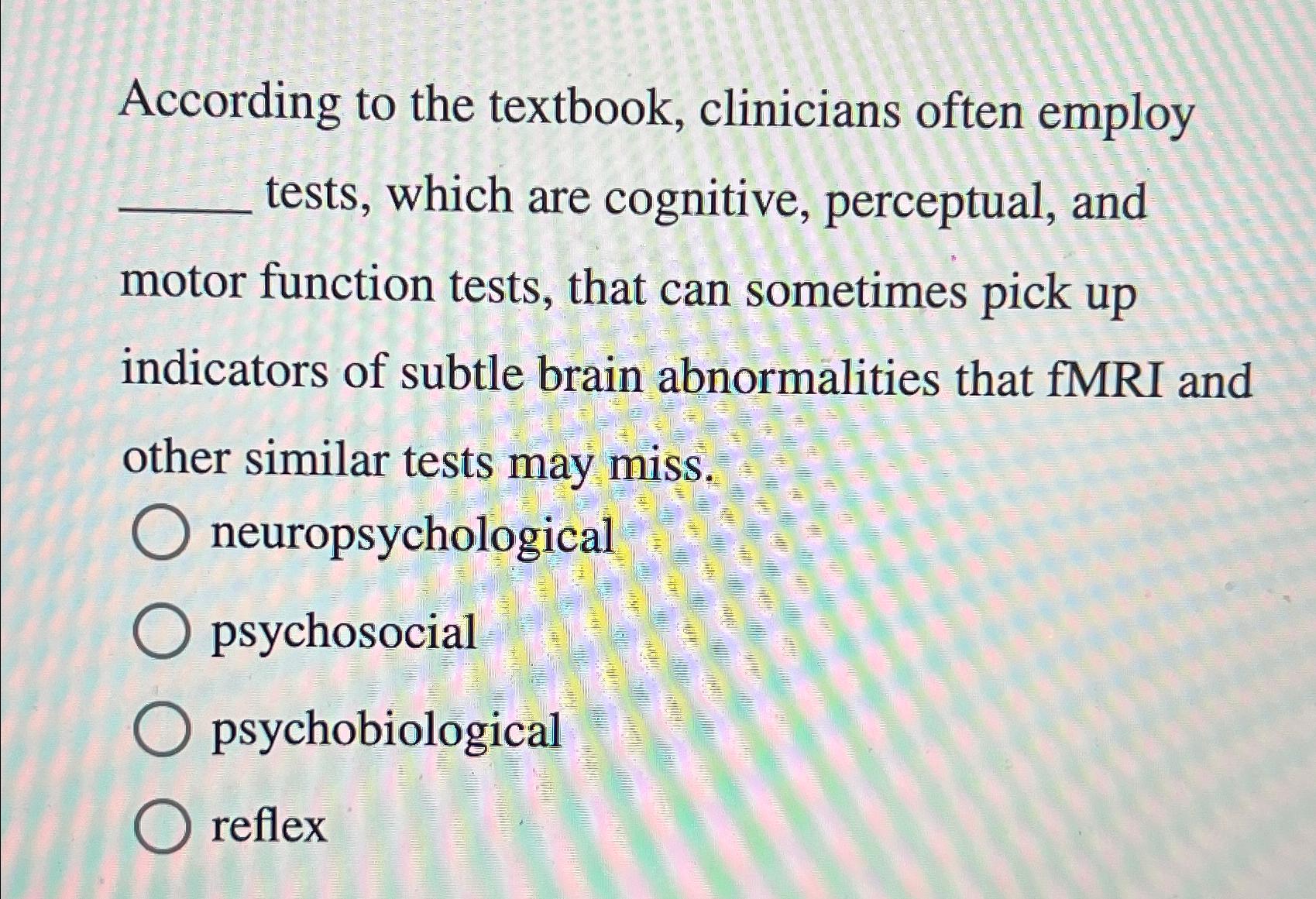 Solved According to the textbook, clinicians often employ | Chegg.com