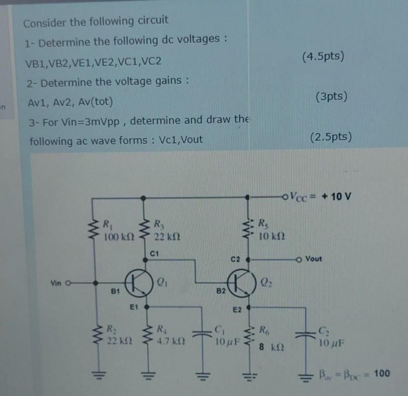 Solved (4.5pts) Consider the following circuit 1- Determine | Chegg.com Solved (4.5pts) Consider the following circuit 1- Determine | Chegg.com