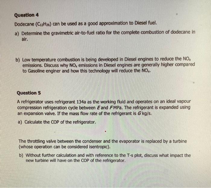 Solved Question 4 Dodecane (C12H26) can be used as a good | Chegg.com