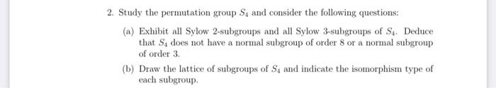 Solved 2. Study the permutation group S4 and consider the | Chegg.com