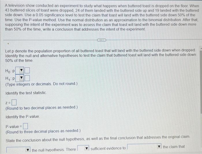 Solved A television show conducted an experiment to study | Chegg.com