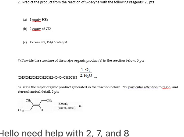 Solved 2. Predict the product from the reaction of 5-decyne | Chegg.com
