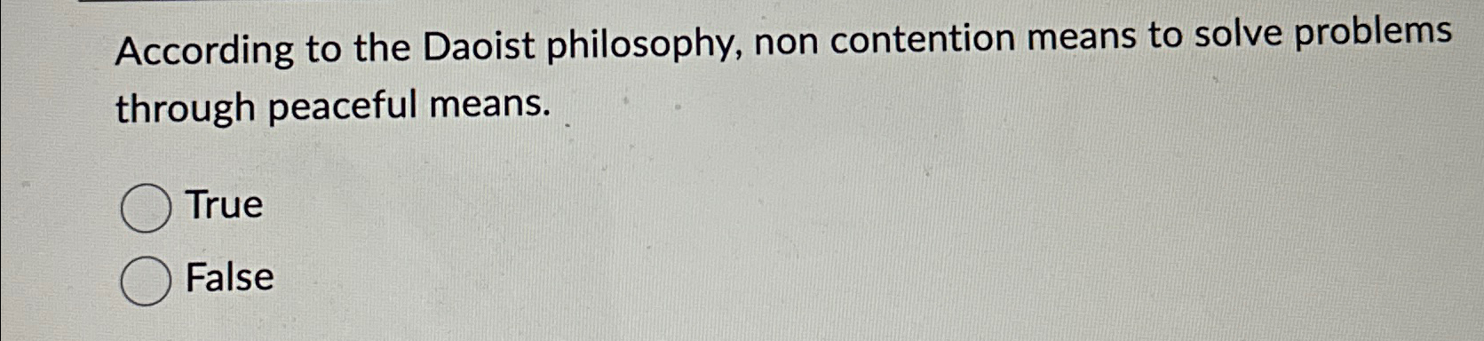 Solved According to the Daoist philosophy, non contention | Chegg.com