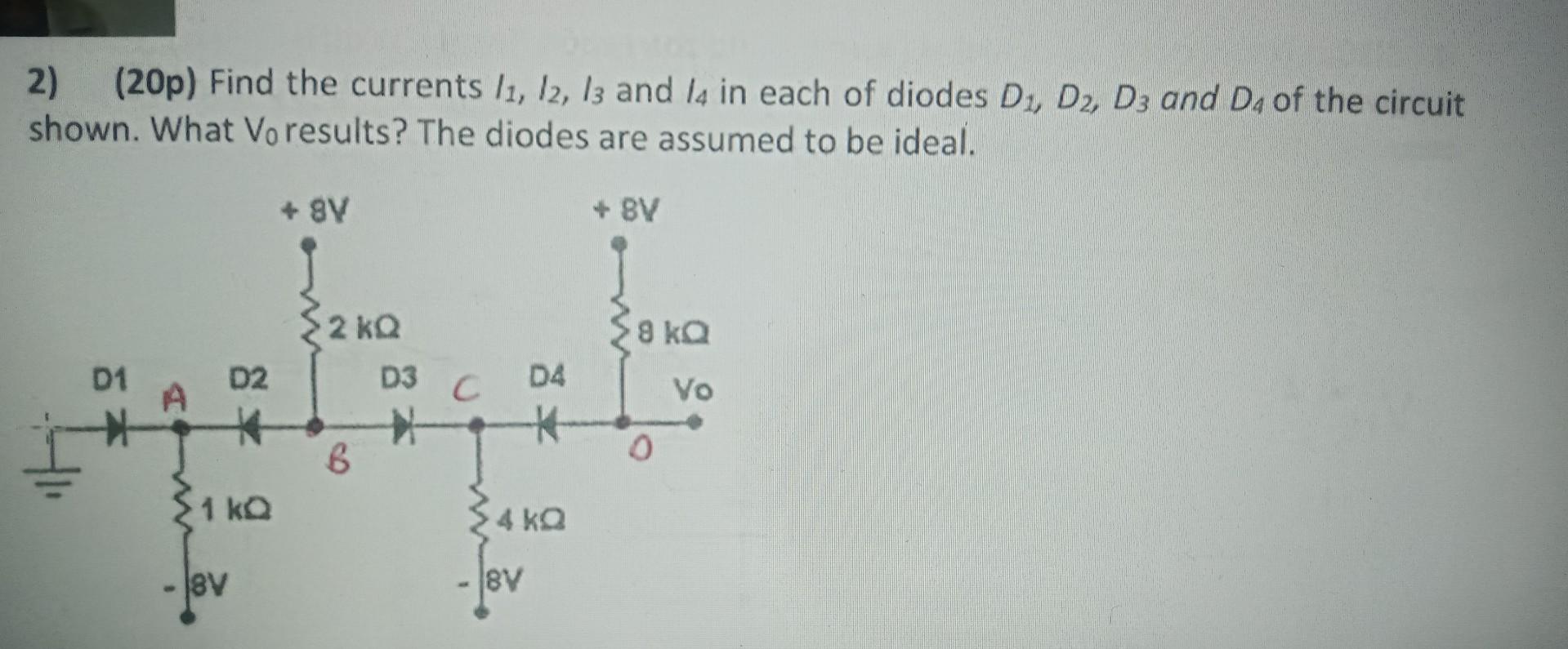 Solved 2) (20p) Find the currents I1,I2,I3 and I4 in each of | Chegg.com