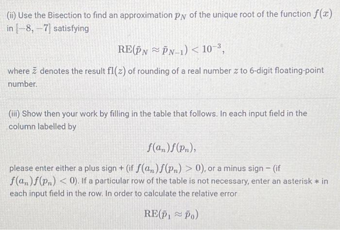 (Bisection Method). All numerical answers should be | Chegg.com
