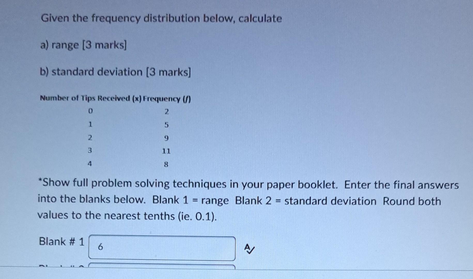 Solved Given the frequency distribution below, calculate a) | Chegg.com