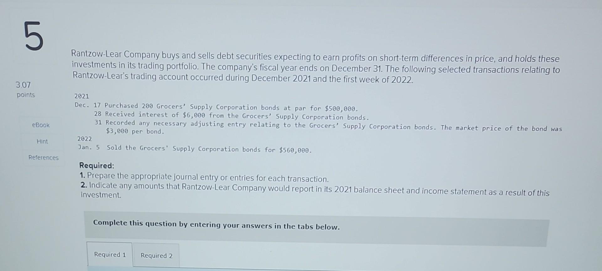 Solved Rantzow-Lear Company buys and sells debt securities | Chegg.com