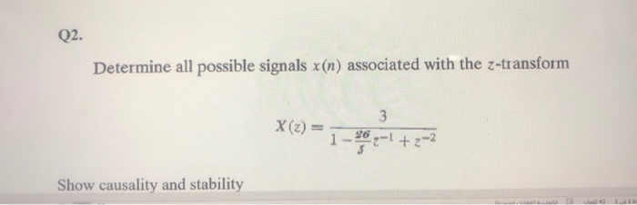 Solved Determine all possible signals x(n) associated with | Chegg.com