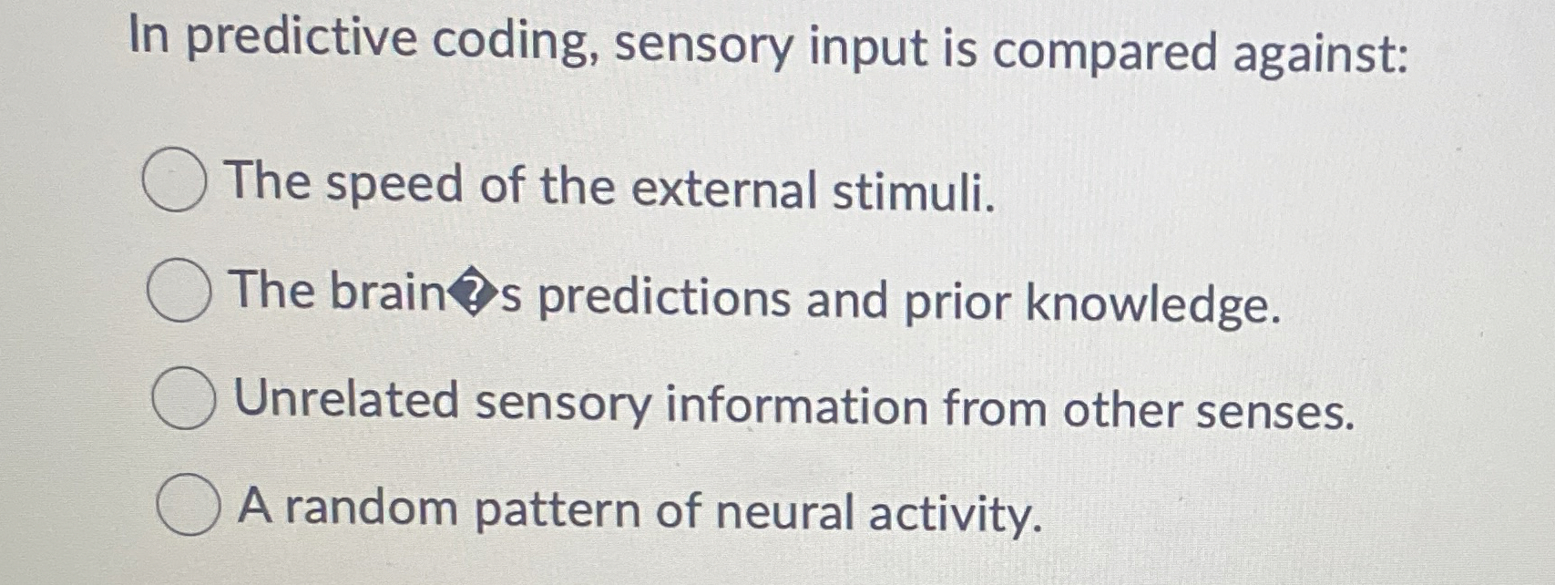 Solved In Predictive Coding Sensory Input Is Compared