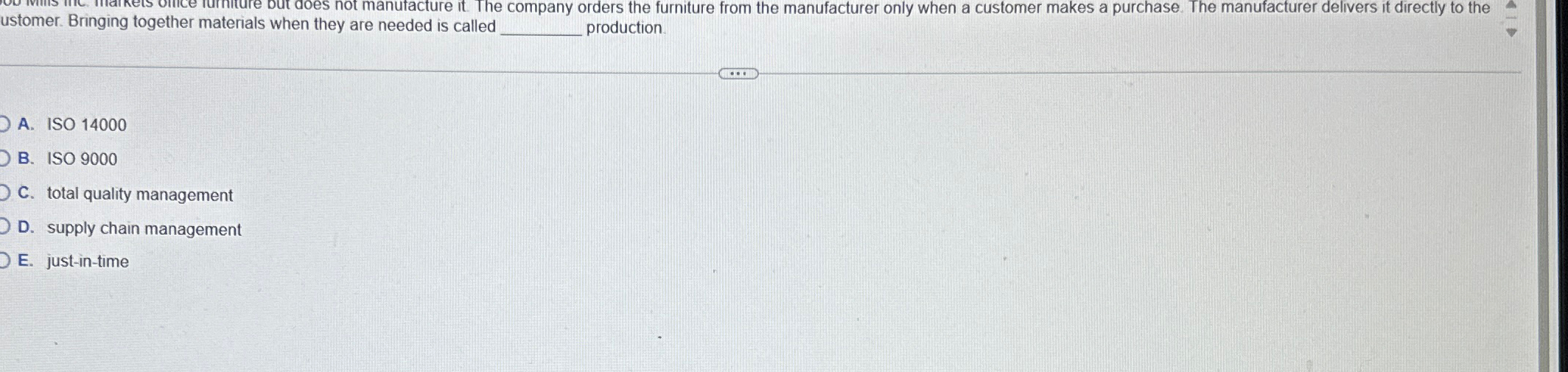 Solved ustomer. Bringing together materials when they are | Chegg.com
