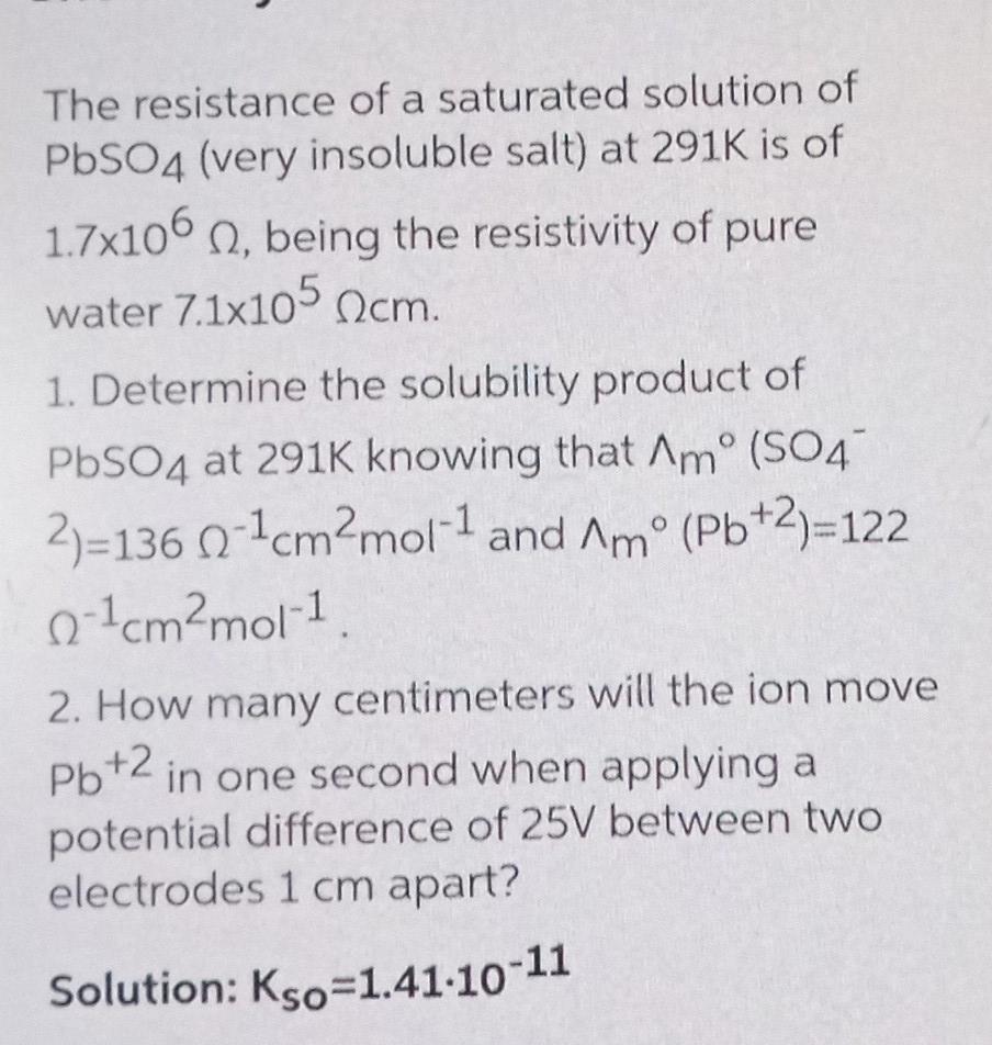 Solved a The resistance of a saturated solution of PbSO4 | Chegg.com