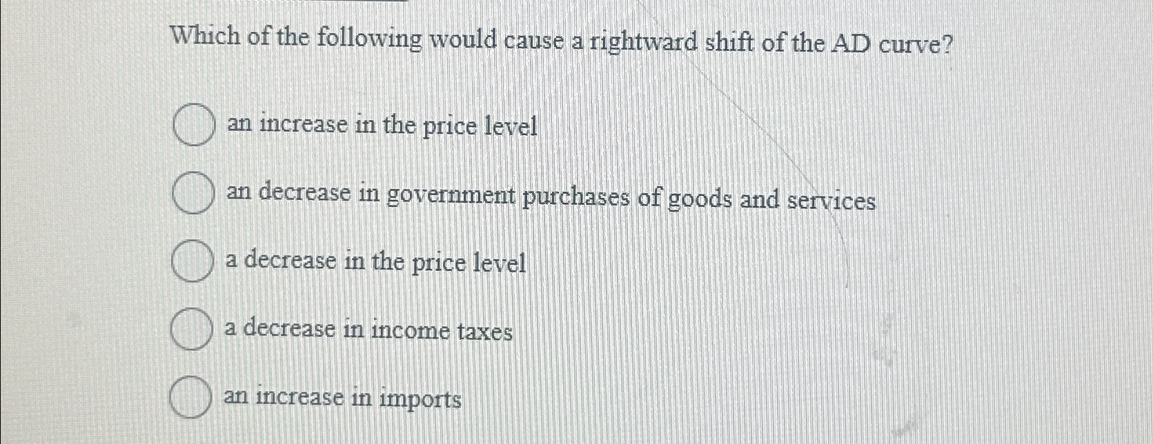 Solved Which of the following would cause a rightward shift | Chegg.com