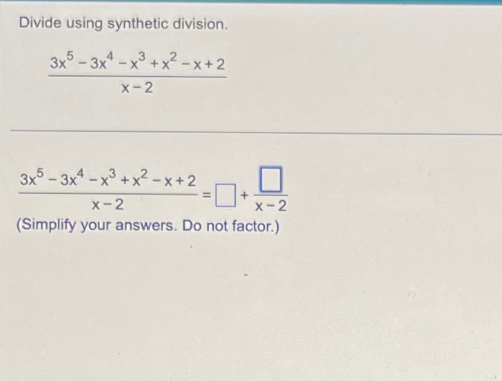 Solved Divide using synthetic | Chegg.com
