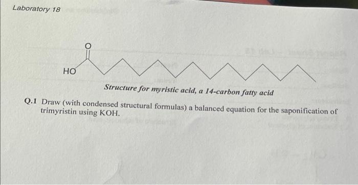 Solved Laboratory 18 HO Structure for myristic acid, a | Chegg.com