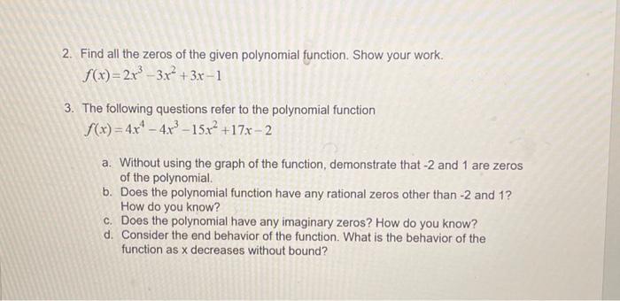 Solved 2. Find all the zeros of the given polynomial | Chegg.com