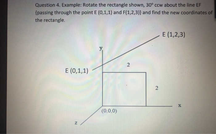 Solved Question 4. Example: Rotate the rectangle shown, 30° | Chegg.com Solved Question 4. Example: Rotate the rectangle shown, 30° | Chegg.com