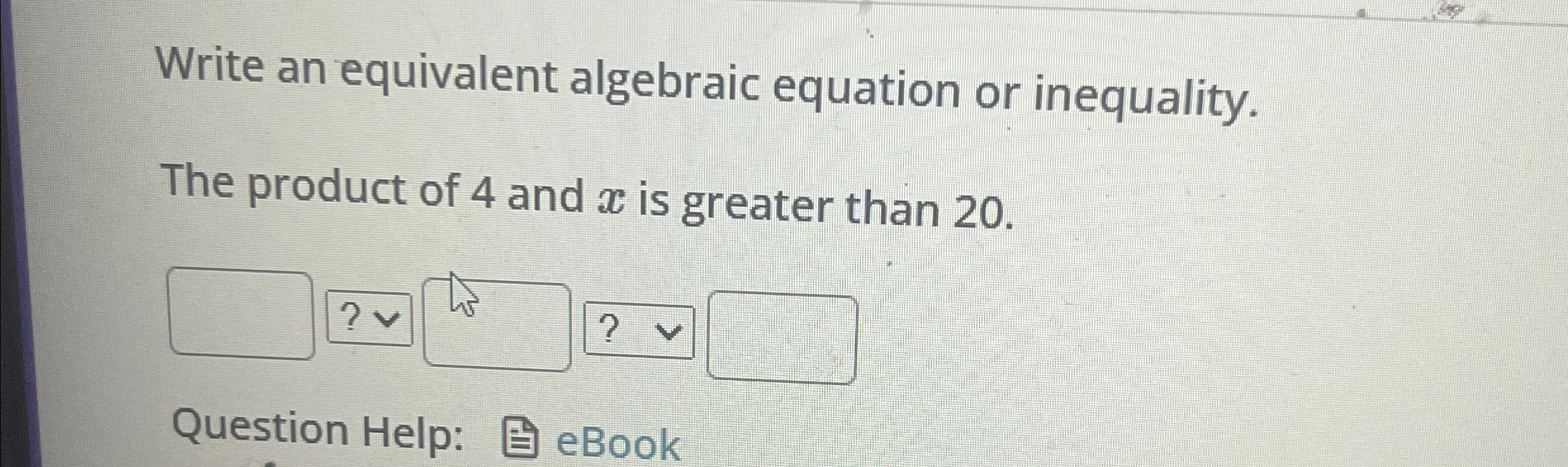 Solved Write an equivalent algebraic equation or | Chegg.com