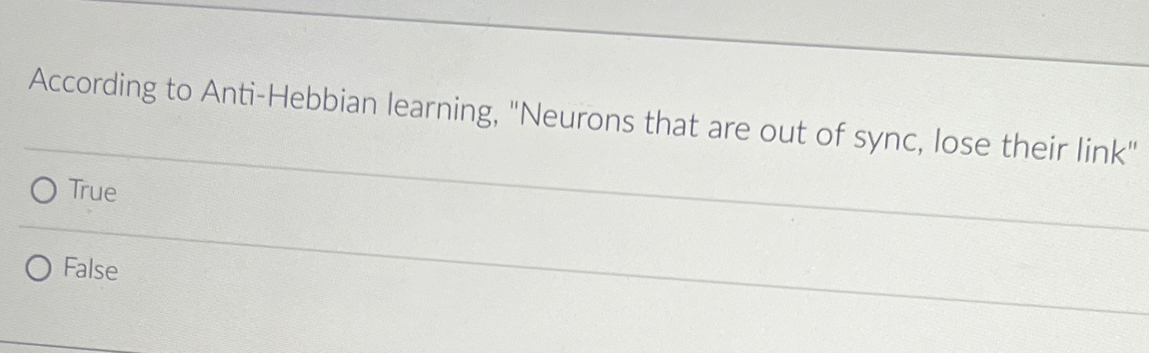 Solved According to Anti-Hebbian learning, "Neurons that are | Chegg.com