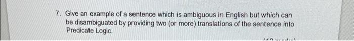 Give an example of a sentence which is ambiguous in | Chegg.com