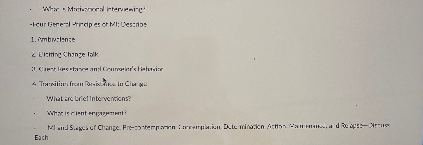 Solved What is Motivational Interviewing?-Four General | Chegg.com