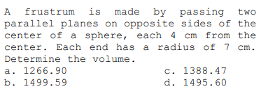 Solved A frustrum is made by passing twoparallel planes on | Chegg.com