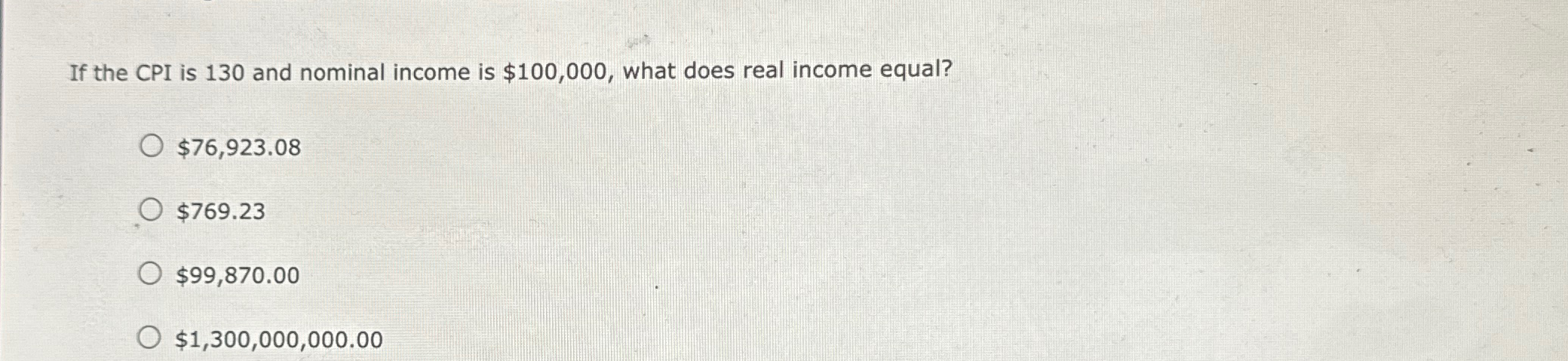 Solved If the CPI is 130 ﻿and nominal income is $100,000, | Chegg.com