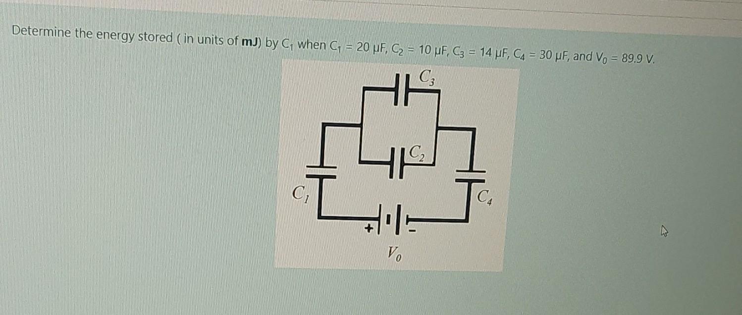 Solved Determine the energy stored (in units of mJ ) by C1 | Chegg.com