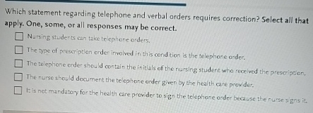 Which statement regarding telephone and verbal orders | Chegg.com