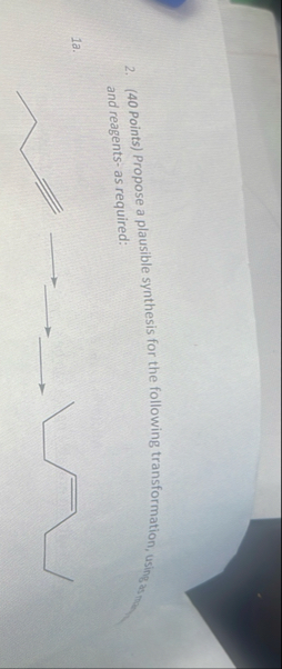 Solved ( 40 ﻿Points) ﻿Propose a plausible synthesis for the | Chegg.com
