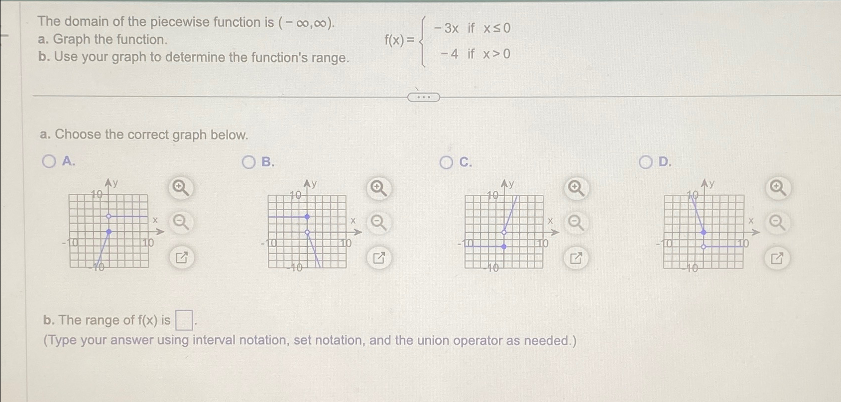 Solved The domain of the piecewise function is (-∞,∞).a. | Chegg.com