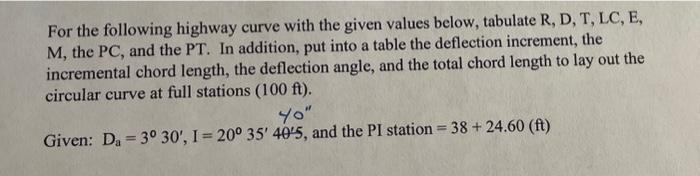 Solved For the following highway curve with the given values | Chegg.com
