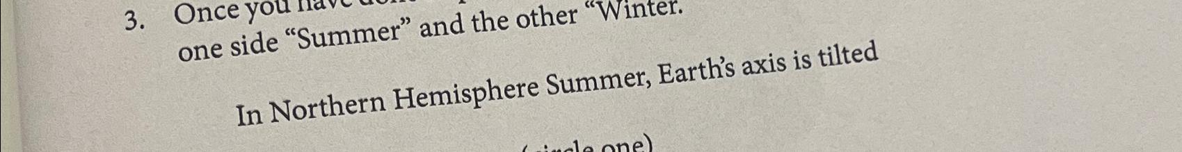 Solved one side "Summer" and the other "Winter.In Northern | Chegg.com