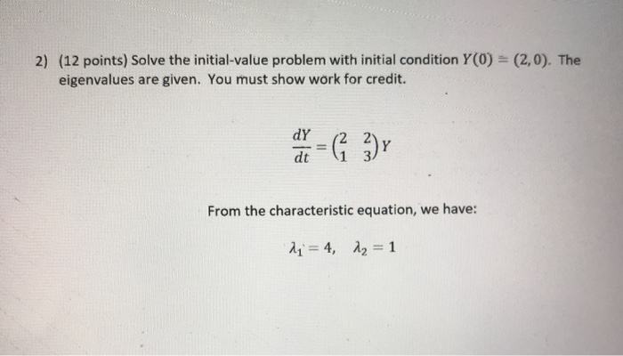 Solved Solve the initial-value problem with initial | Chegg.com