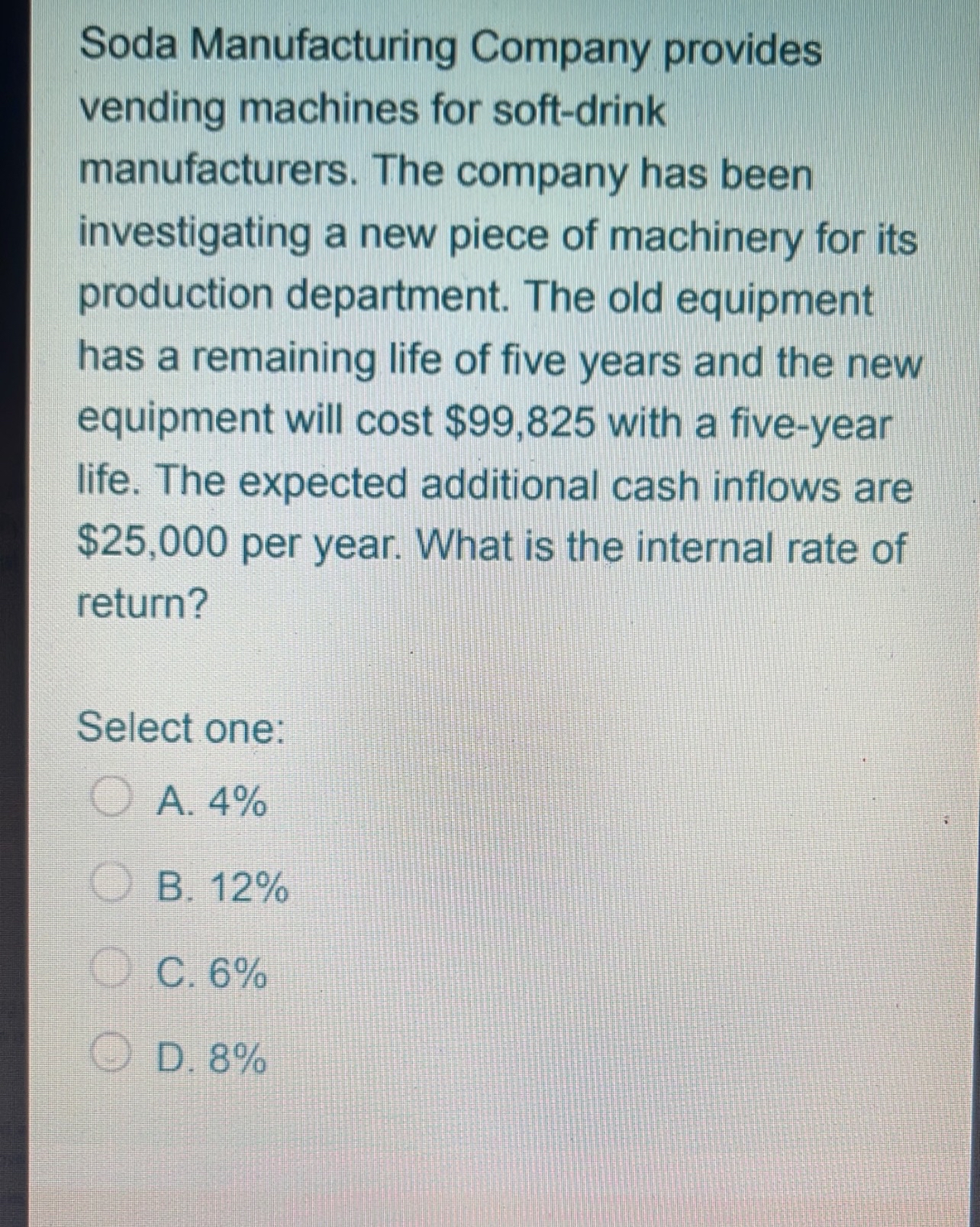 Solved Soda Manufacturing Company provides vending machines | Chegg.com