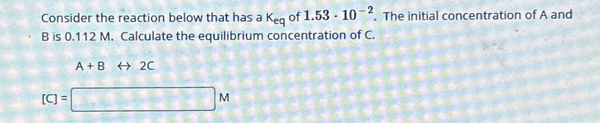 Solved Consider the reaction below that has a Keq ﻿of | Chegg.com