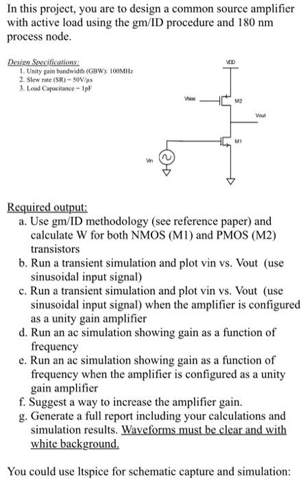 In this project, you are to design a common source | Chegg.com