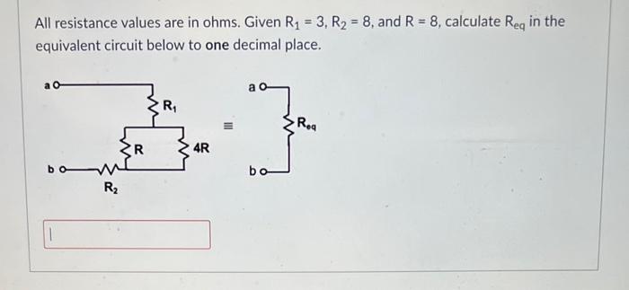 Solved All resistance values are in ohms. Given | Chegg.com
