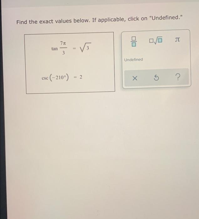Solved Find the exact values below. If applicable, click on | Chegg.com