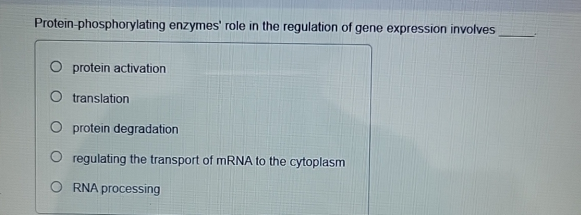 Solved Protein-phosphorylating enzymes' role in the | Chegg.com